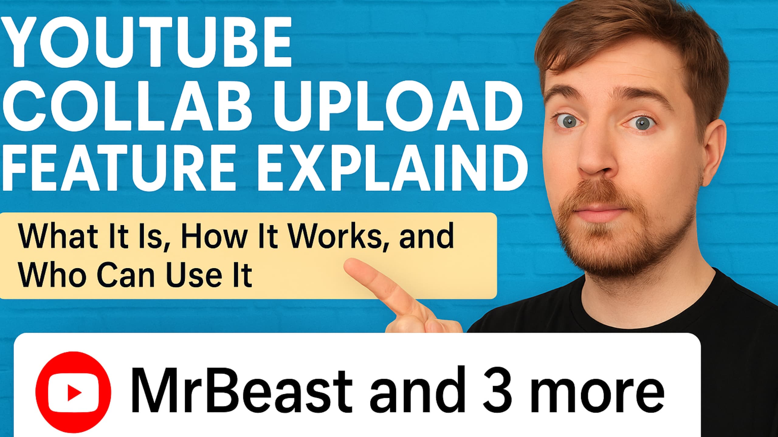 Mr Beast YouTube Collab Upload Feature Explained!